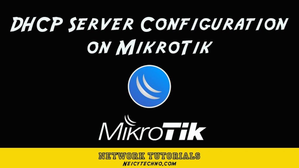 How To Configure Dhcp Server On Mikrotik Router Neicy Techno